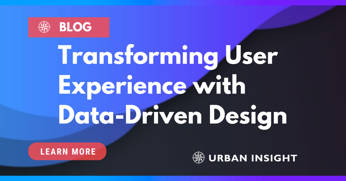 Transforming User Experience With Data Driven Design